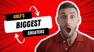 Golf’s Biggest Cheaters: The Scandalous Secrets Top Players Don’t Want ...